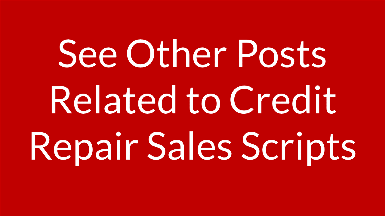 A Credit Repair Sales Script is a Vital Tool for Your Business - ERA Credit